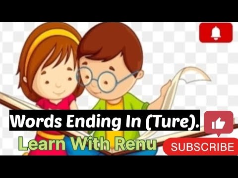 Words Ending In (Ture).