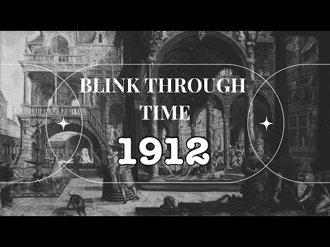 Revisiting History: Forgotten Moments That Shaped the World - Year 1912