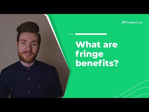 What are fringe benefits?