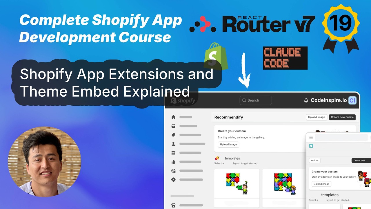 19 - Shopify App Extensions and Theme Embed Explained