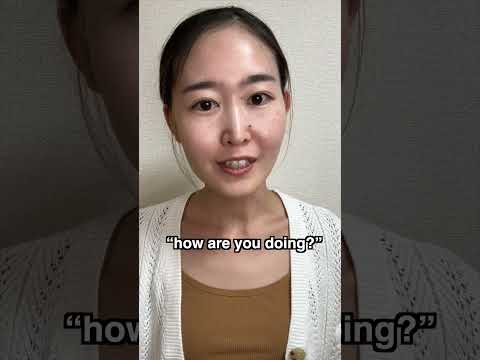How to say "how are you doing ?" in Japanese!