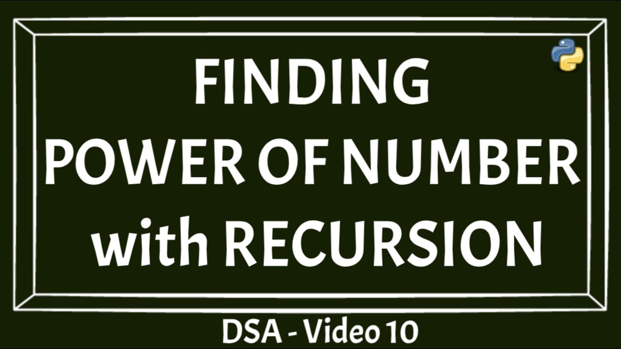 The Power Of A Number Solution With Recursion