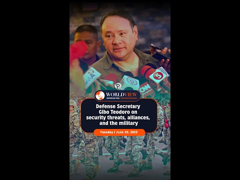 World View with Marites Vitug: Defense Secretary Gibo Teodoro on ...