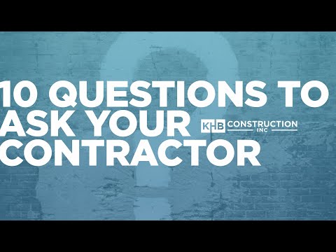 10 Questions to Ask Your Contractor
