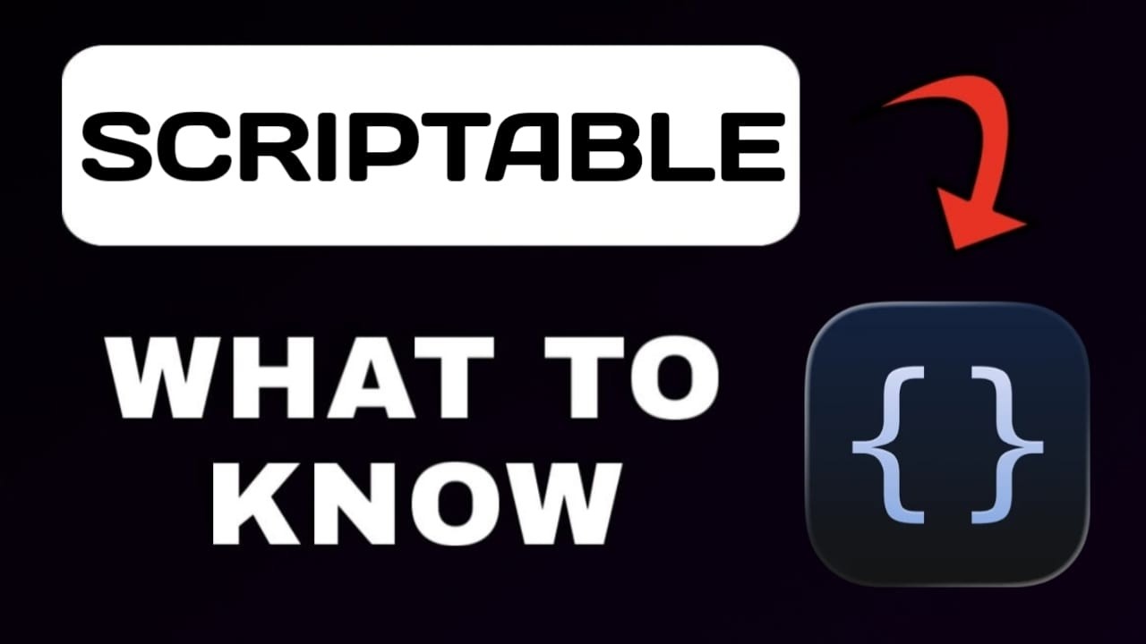 Scriptable App Explained - What to Expect