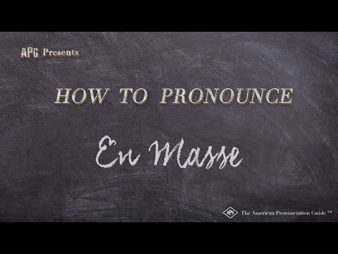 How to Pronounce En Masse (Real Life Examples!)