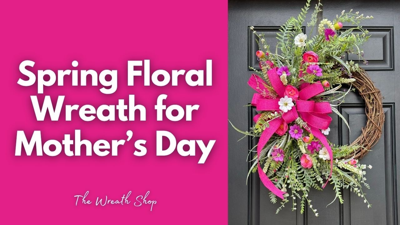 Spring Floral Wreath for Mother's Day