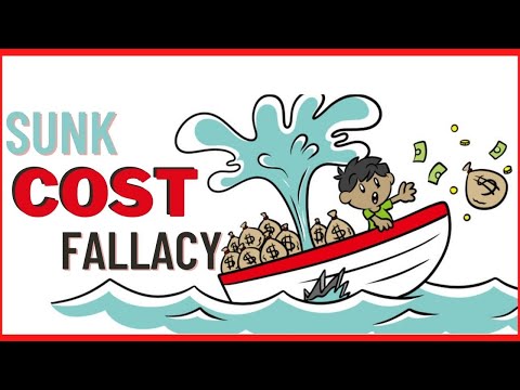 Sunk Cost Fallacy Psychology - What Is Sunk Cost? ...And The Sunk Cost Fallacy?
