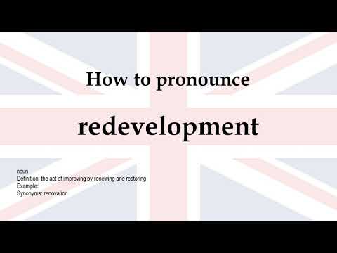 How to pronounce 'redevelopment' + meaning