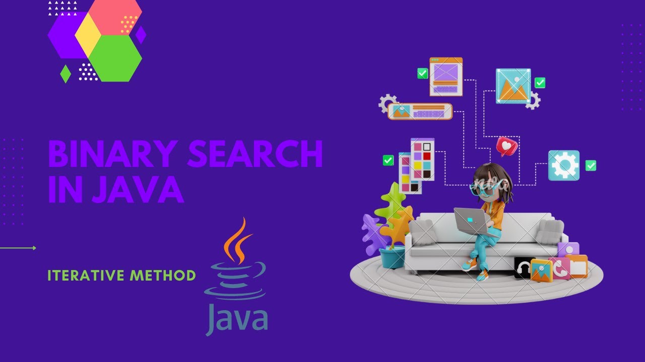 Binary Search Implementation in Java Iterative Solution