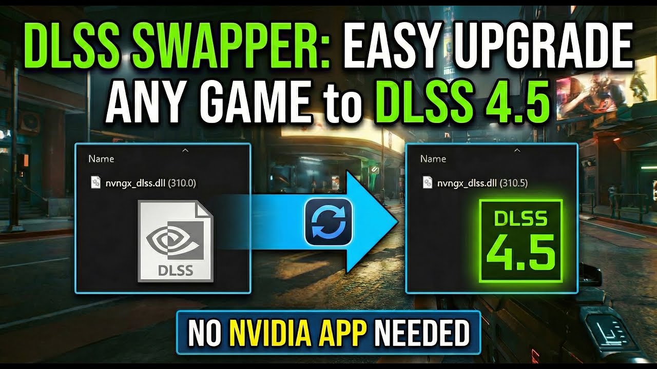 Update DLSS to 4.5 Easily | DLSS Swapper Tutorial