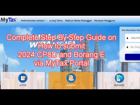 Complete Step By Step Guide on How to submit 2024 CP8D and Borang E via MyTax Portal