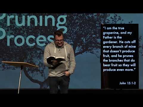 The Pruning Process by Pastor Joe Strothman