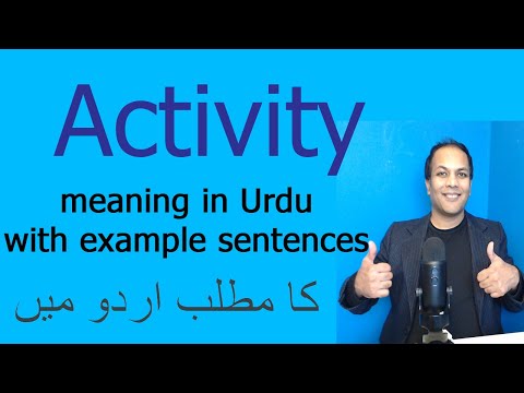 Meaning of Activity in Urdu : Activity meaning with example sentences and translation in Urdu words