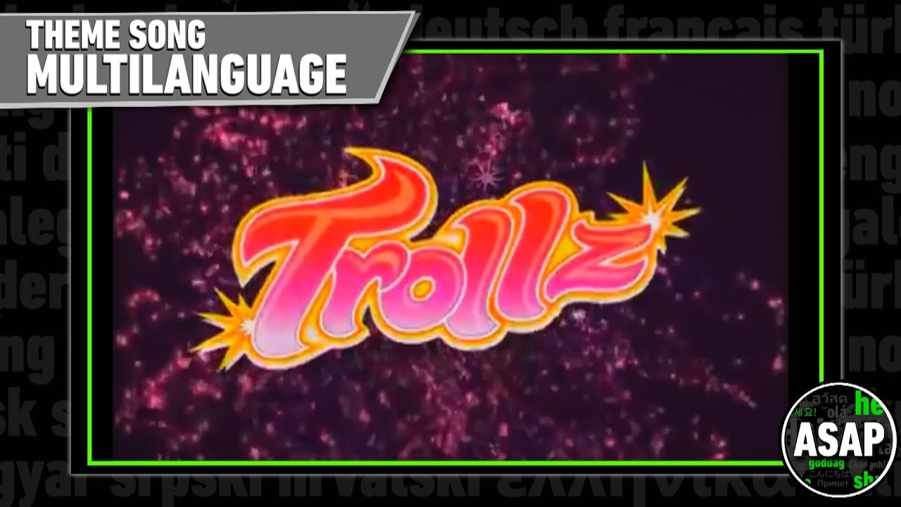 Trollz (2005) Theme Song | Multilanguage (Requested)