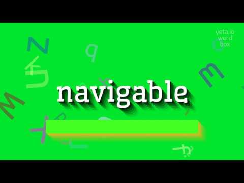 How to say "navigable"! (High Quality Voices)