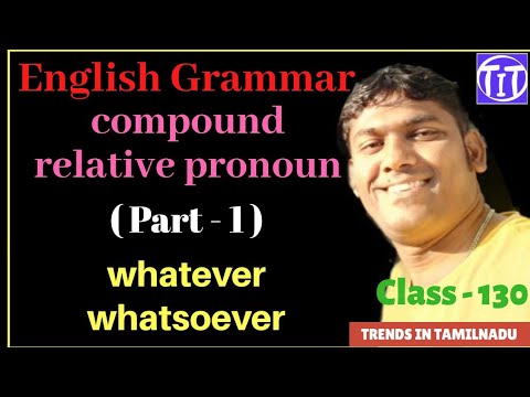 Compound relative pronoun | part 1 | whatever & whatsoever | Spoken English Through Tamil | EWM #130