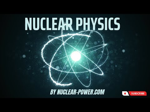 Nuclear Physics - Characteristics and Applications