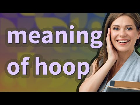 Hoop | meaning of Hoop