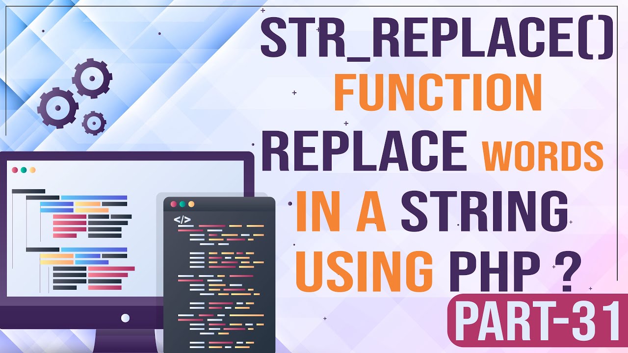 str_replace() function | Replace words in a string using PHP ? | Learn PHP | PHP for Beginners