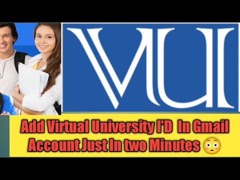 How to add vu I'd in Gmail account vu ki I'd Gmail account men ksy add krtt hn virtual university