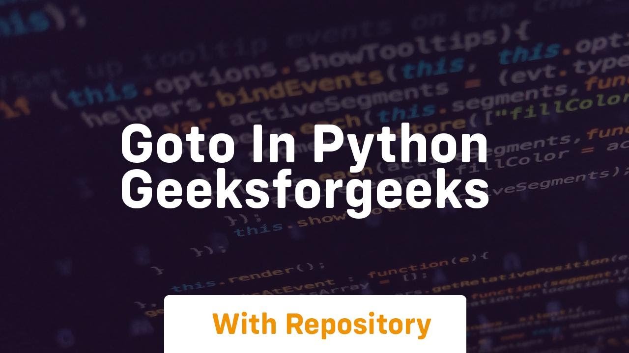 goto in python geeksforgeeks