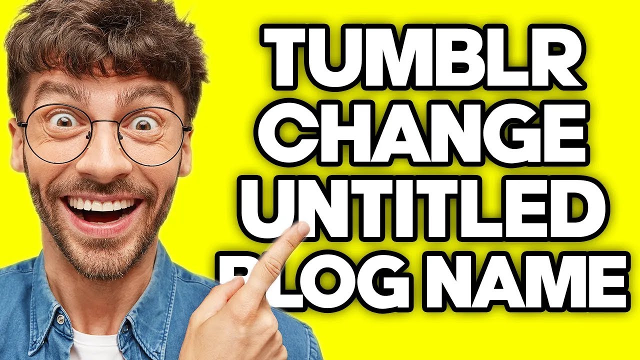 How To Change Untitled Blog Name On Tumblr (2023)