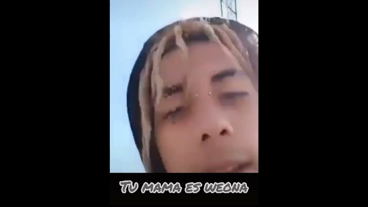 tu mama es weona😜