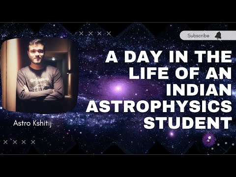 A day in Life of an Indian Astrophysics Student