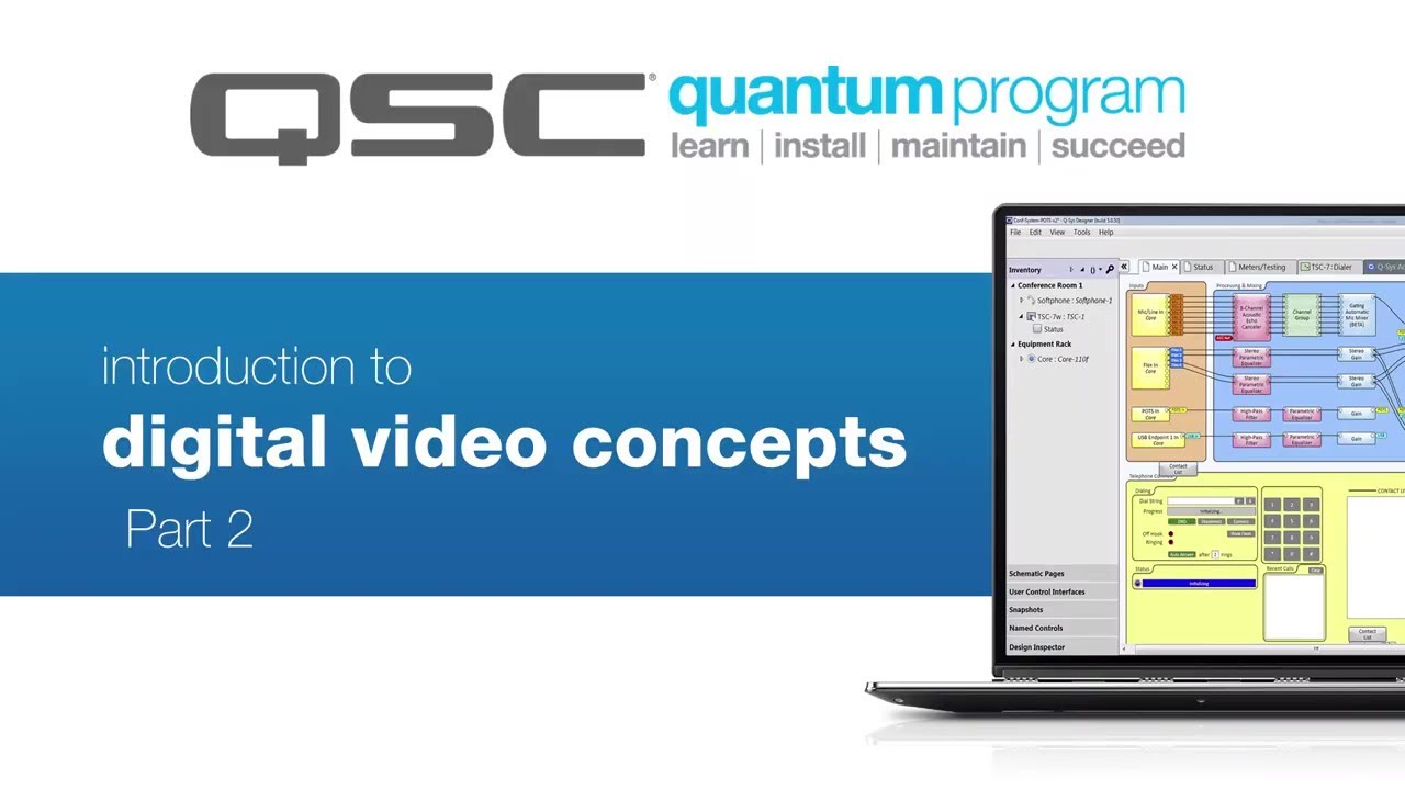 Advanced Digital Video - Part 2 (QSC Quantum Program)