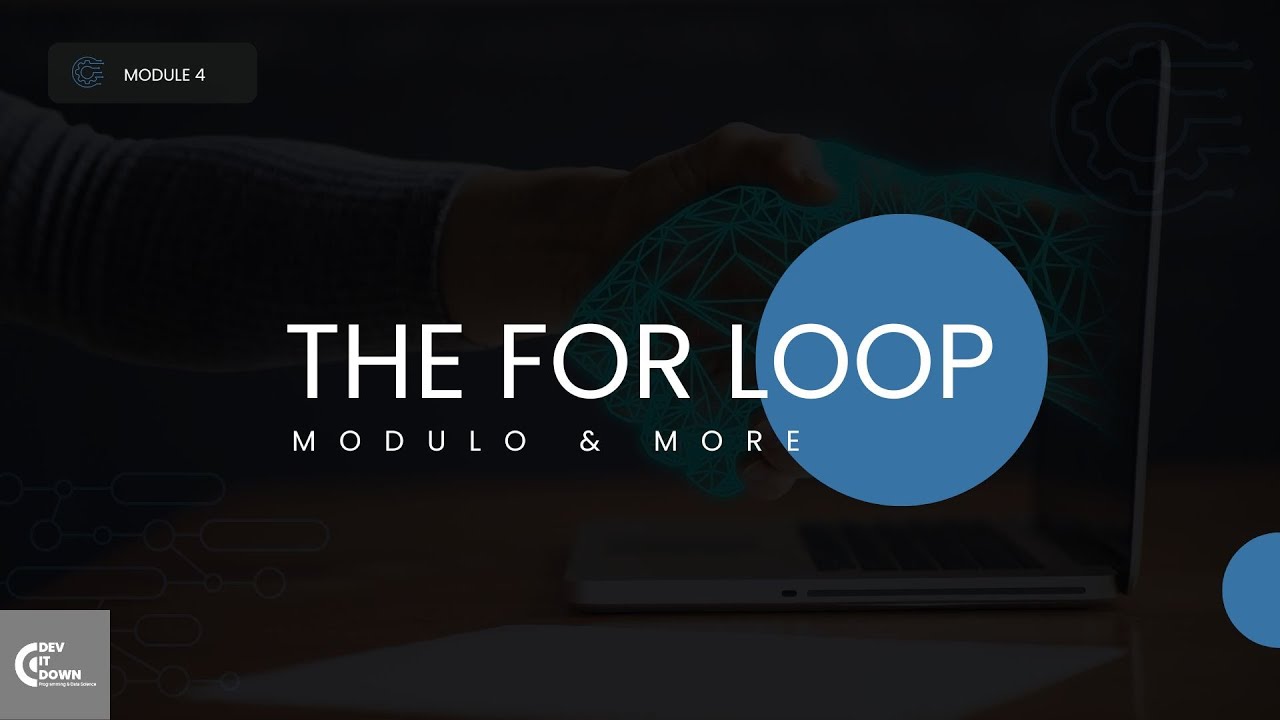 PYTHON PROGRAMMING FOR BEGINNERS || Module 4: The  'FOR' Loop PT 1