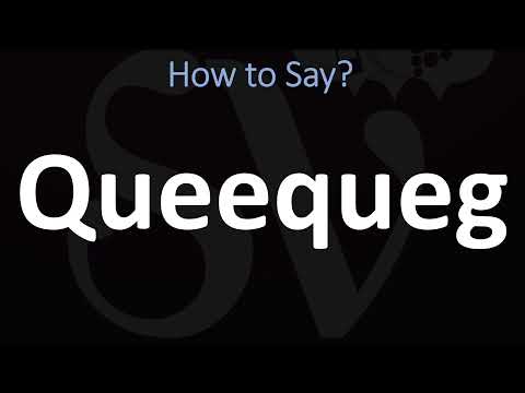 How to Pronounce Queequeg? (CORRECTLY)