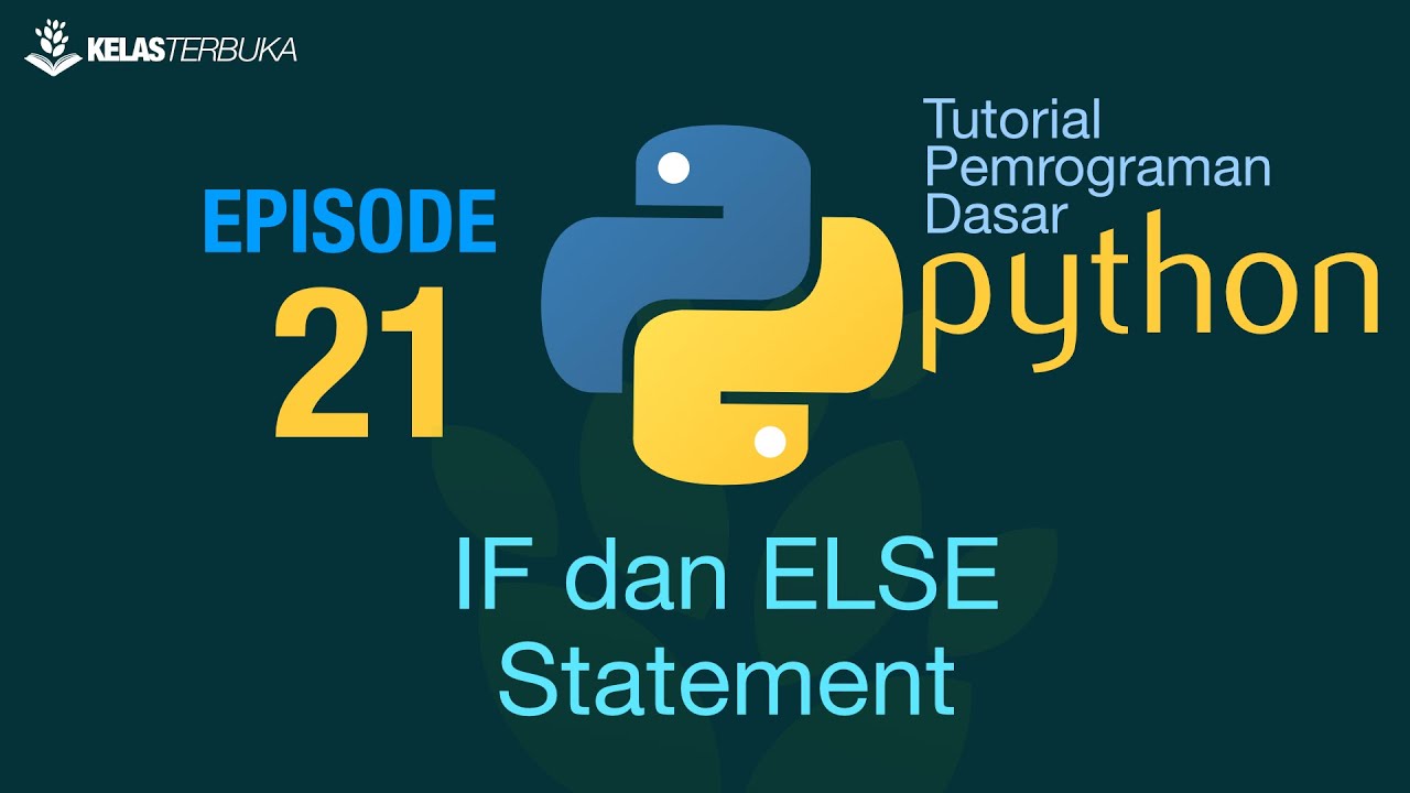 Learn Python [Basic] - 21 - IF and ELSE Statements