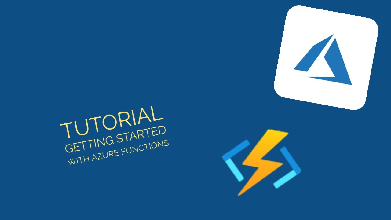 Tutorial Getting started with Azure Functions