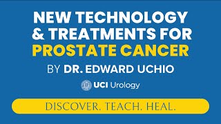 Video Gallery - UCI Prostate Cancer Center | Prostate Cancer Doctors ...