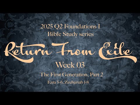 Return From Exile 03 - The first generation, part 2