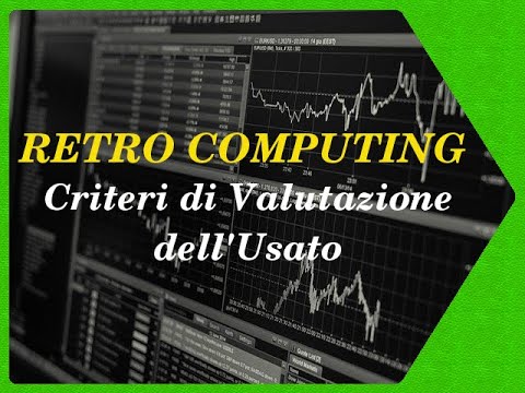 Quanto costa un retrocomputer? Criteri di Valutazione dei Computer Usati - Fare Retrocomputing