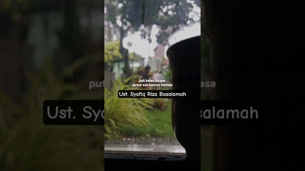 PENGINGAT DIRI #ustsyafiqrizabasalamah #islamicvideo #selfreminder #quotes #nasehatislami