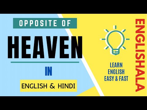 OPPOSITE WORD OF HEAVEN In English & Hindi | जानिए HEAVEN Ka Opposite हिंदी व अंग्रेजी मैं (In 2022)