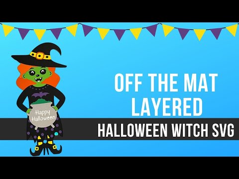 Off-the-Mat Layered Halloween Witch FREE SVG Cut File for Paper Craft with Cricut and Silhouette