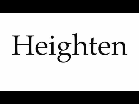 How to Pronounce Heighten