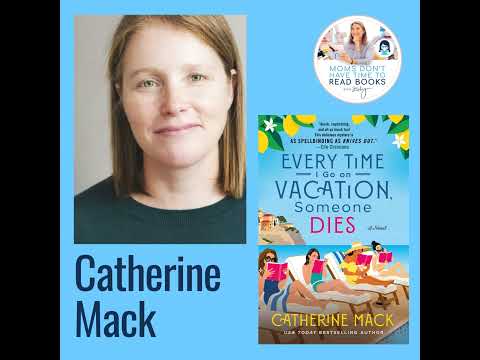 A USA Today Bestseller! Catherine Mack, EVERY TIME I GO ON VACATION, SOMEONE DIES