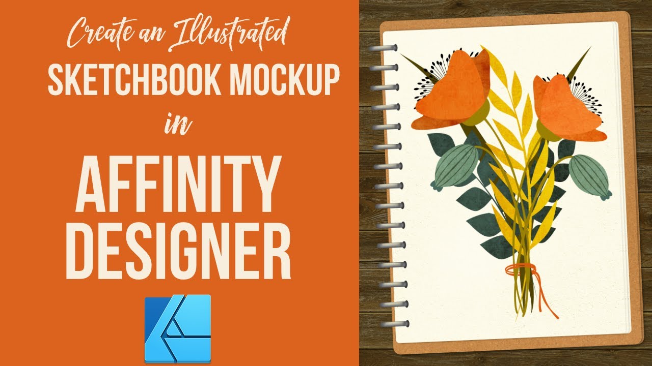 AFFINITY DESIGNER TUTORIAL | Illustrated Sketchbook Mockup | Beginner Friendly Vector Tutorial