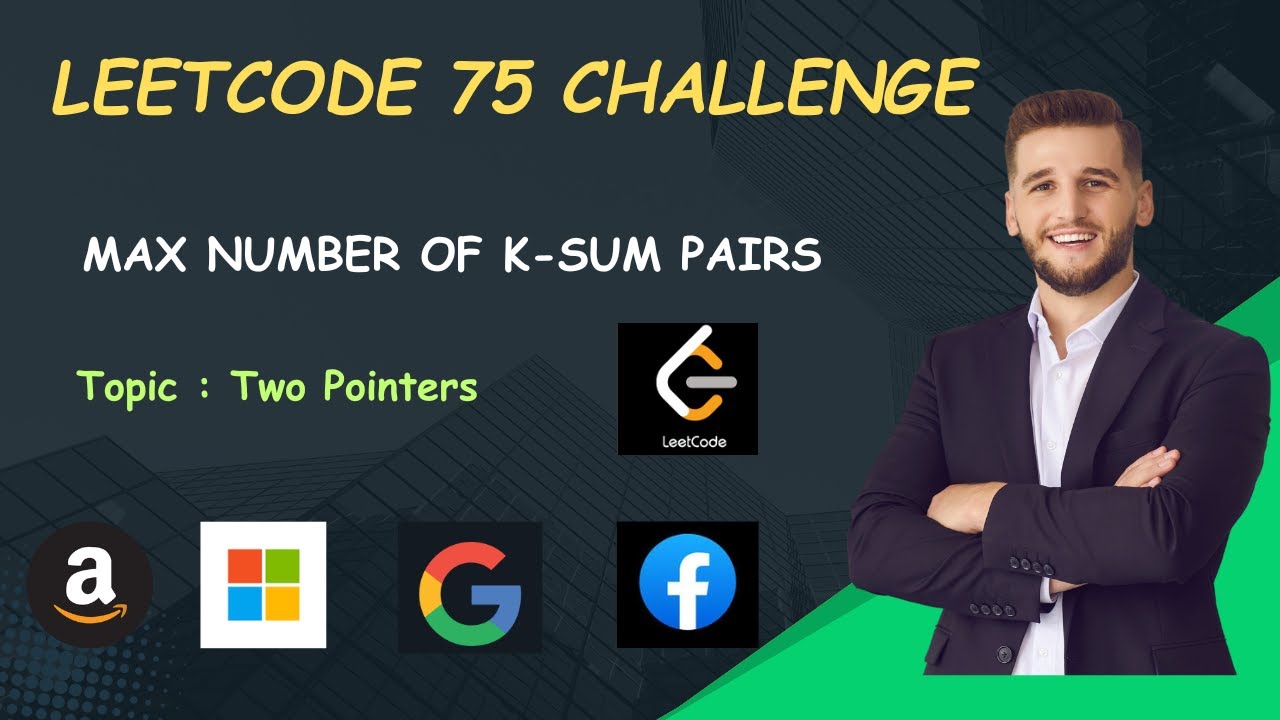 Max Number of K Sum Pairs | Day-13 | LeetCode 75 Challenge