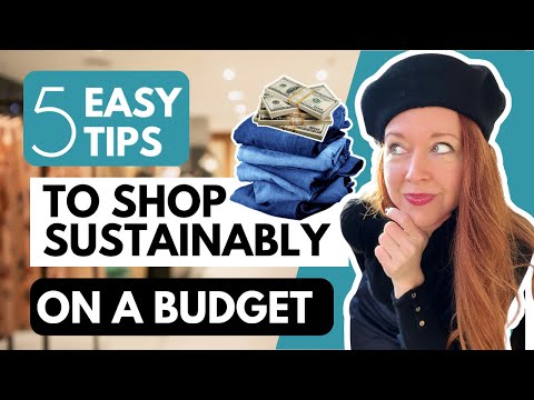How To Buy Sustainable Clothing on a Budget | 5 easy shopping hacks you should know