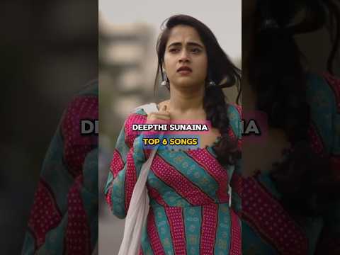 Deepthi sunaina top 6 telugu songs
