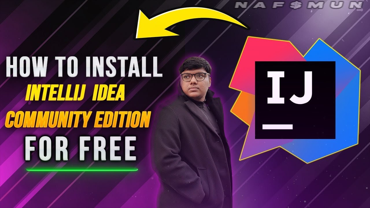 How To Install IntelliJ IDEA Latest Version For Free On PC | NAFSMUN