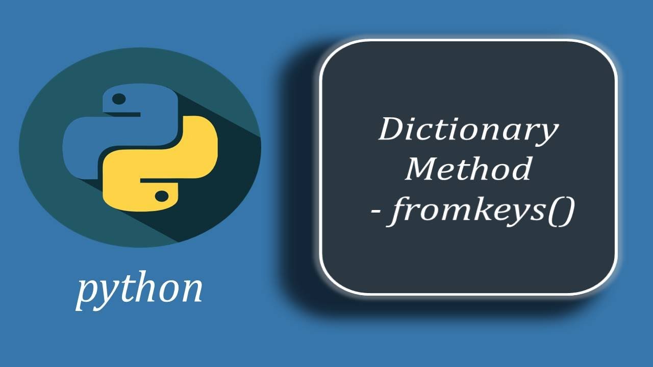Python Dictionary Method - fromkeys()