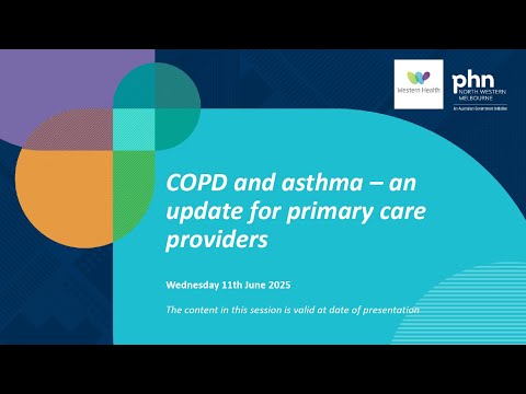 COPD and asthma - an update for primary care providers (11 June 2025)