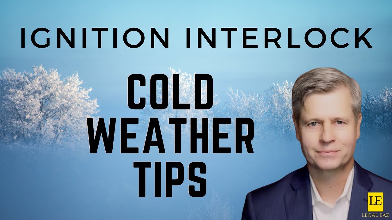 IGNITION INTERLOCK | WINTER TIPS and TRICKS to Avoid Problems